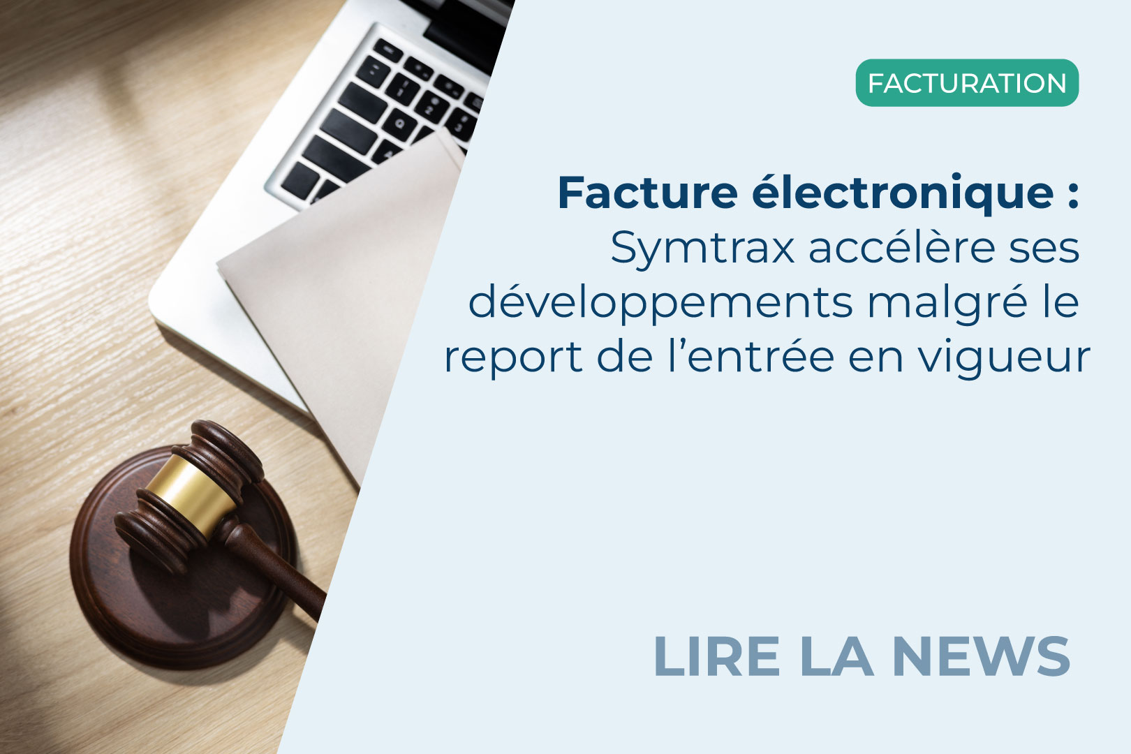 Symtrax accélère ses développements malgré le report de la réforme